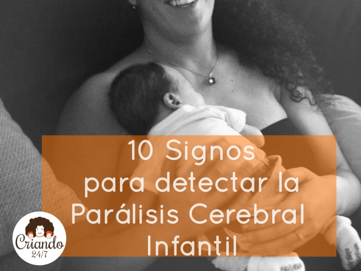 10 Signos para detectar la Parálisis Cerebral Infantil en bebés y ...